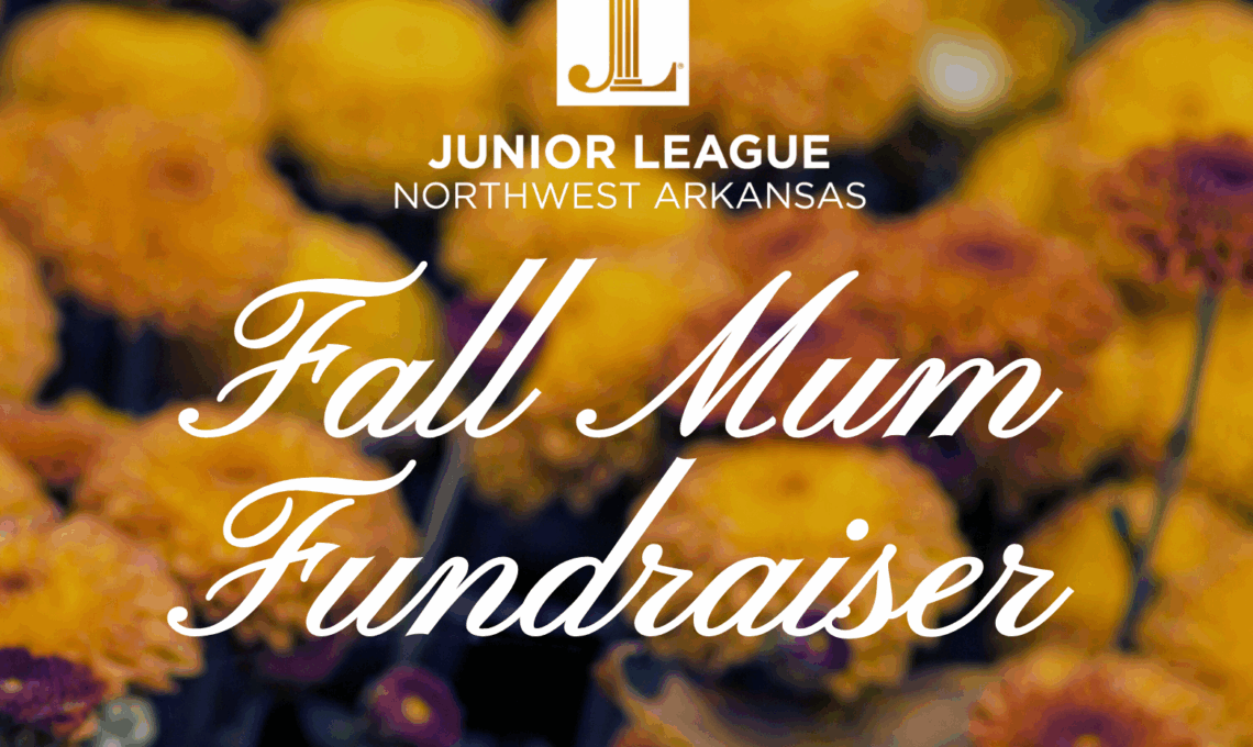 Fall Mum Fundraiser 2025 - Junior League of Northwest Arkansas, AR